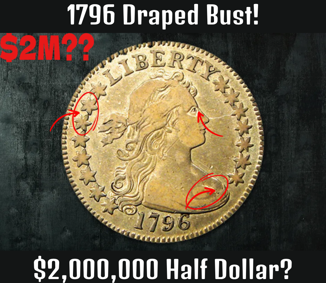 💰 $2,000,000 Draped Bust Half Dollar?! Discover the Secrets of the 1796 ...